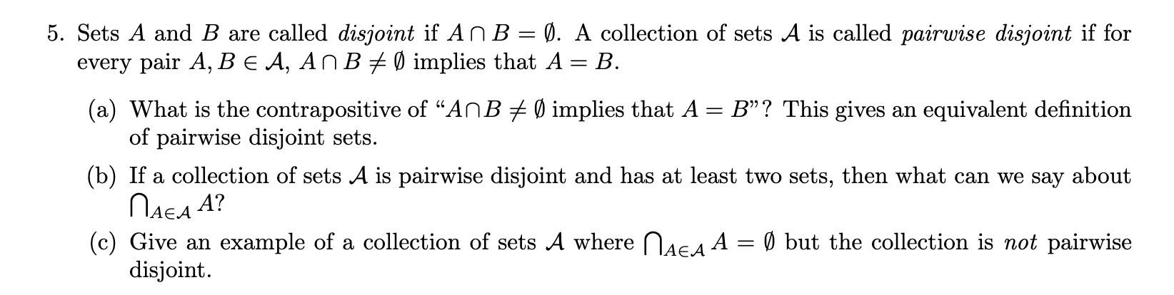 Solved Sets A and B are called disjoint if A∩B=∅. A | Chegg.com
