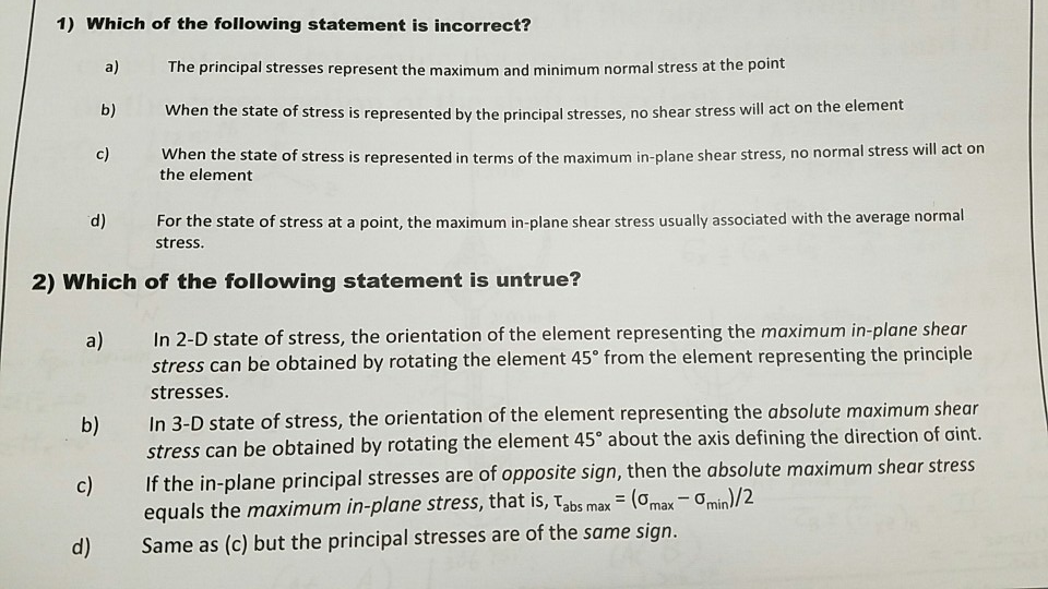 Solved 1) Which of the following statement is incorrect? a) | Chegg.com