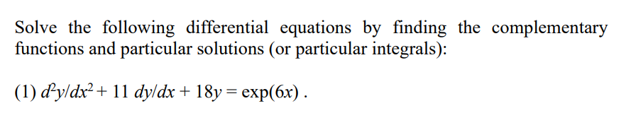 Solved Solve the following differential equations by finding | Chegg.com