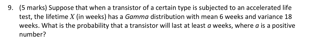 Solved 5 Marks Suppose That When A Transistor Of A Certain