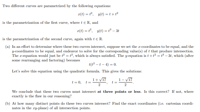 Solved Two different curves are parametrized by the | Chegg.com