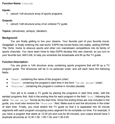 Function Name: tvGuide Inputs: 1. (struct) 1xN | Chegg.com