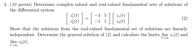 Solved 4. (10 points) Determine complex-valued and | Chegg.com