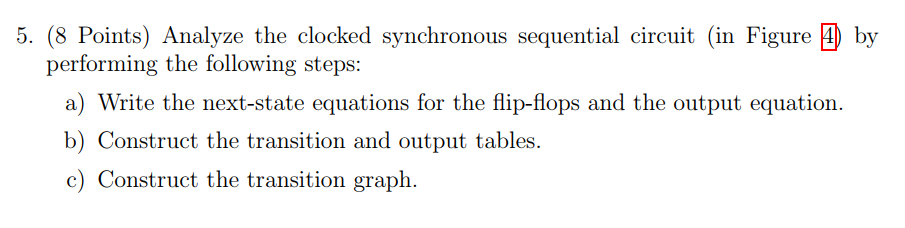 Solved 5. (8 Points) Analyze the clocked synchronous | Chegg.com