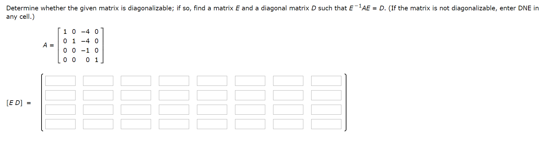 Solved Determine whether the given matrix is diagonalizable; | Chegg.com