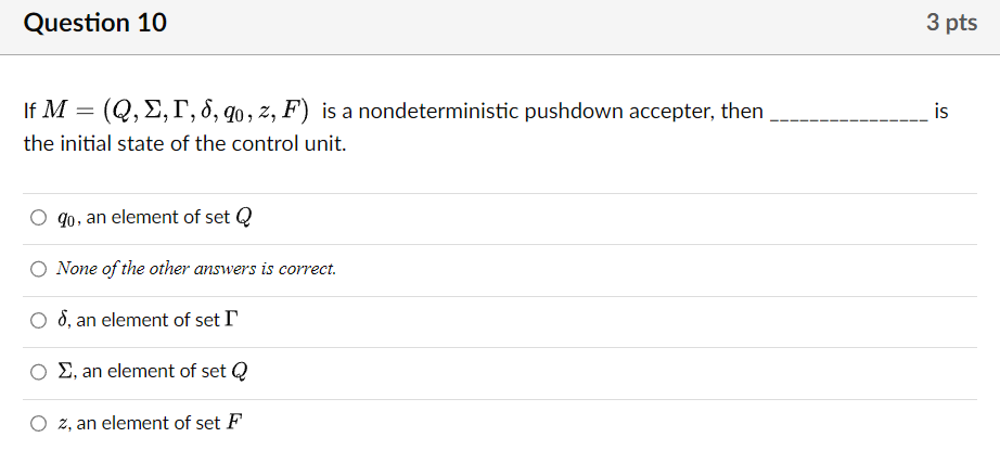 Solved If M=(Q,Σ,Γ,δ,q0,z,F) is a nondeterministic pushdown | Chegg.com