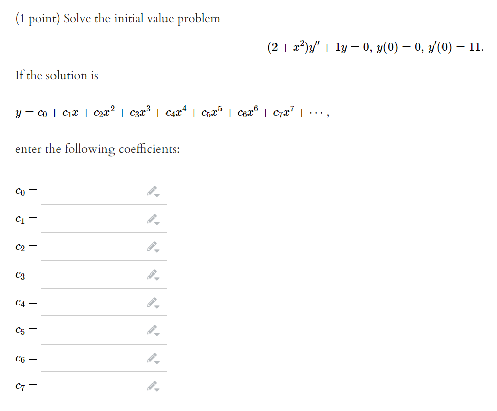 Solved (1 point) Solve the initial value problem | Chegg.com