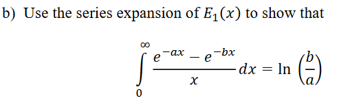 Solved Use series expansion of E1(x) ﻿is equal to the | Chegg.com
