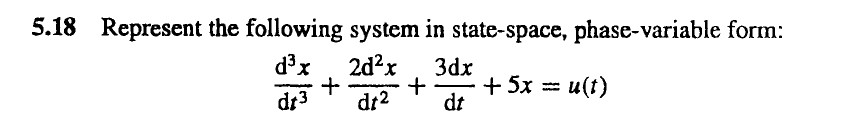 Solved 5.18 Represent the following system in state-space, | Chegg.com