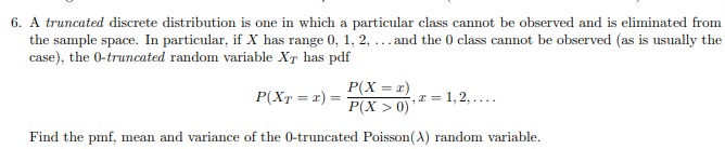Solved 6. A truncated discrete distribution is one in which | Chegg.com