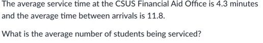 Solved The average service time at the CSUS Financial Aid | Chegg.com