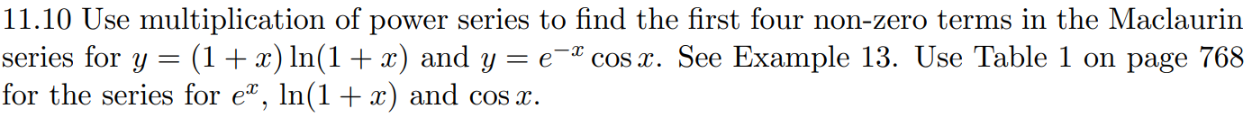 Solved 11.10 Use multiplication of power series to find the | Chegg.com