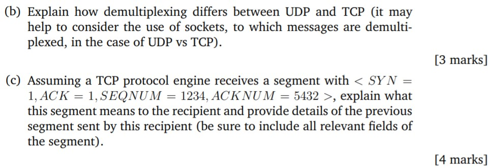 Solved (b) Explain how demultiplexing differs between UDP | Chegg.com