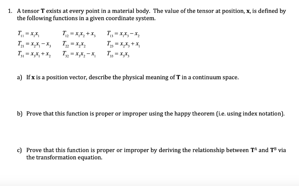 1. A tensor T exists at every point in a material | Chegg.com