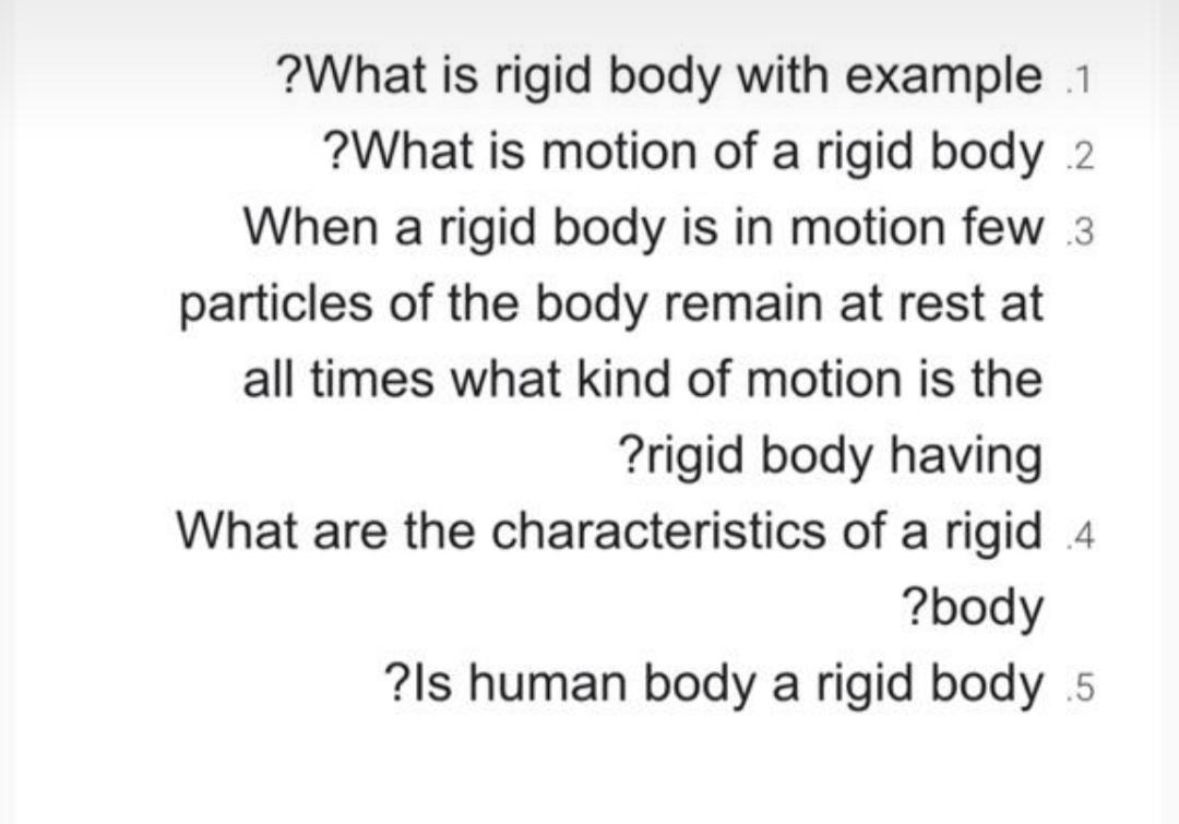 Solved ?What is rigid body with example 1 ?What is motion of | Chegg.com
