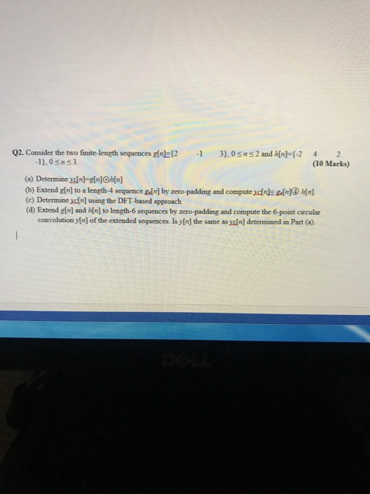 Solved Q2. Consider the two finite-length sequences gn(21 | Chegg.com