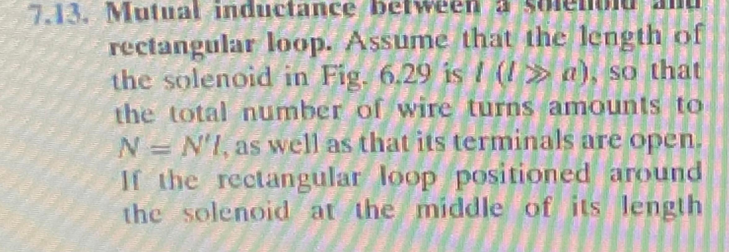 Solved 7.13. Mutual inductance between a rectangular loop. | Chegg.com