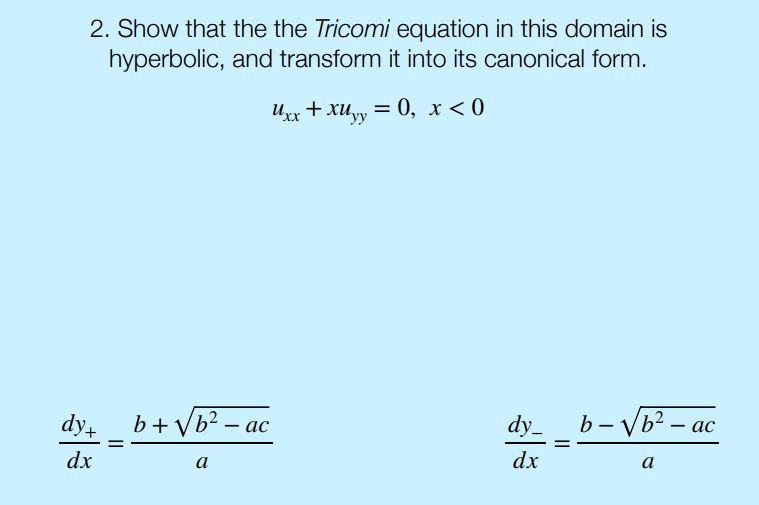 Solved 2 Show That The The Tricomi Equation In This Domain