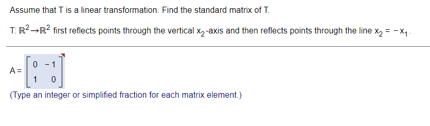 Solved Assume that T is a linear transformation. Find the | Chegg.com