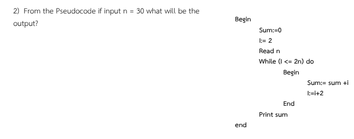 Solved 2) From the Pseudocode if input n = 30 what will be | Chegg.com
