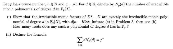 Solved Let p be a prime number, n∈N and q=pn. For d∈N, | Chegg.com