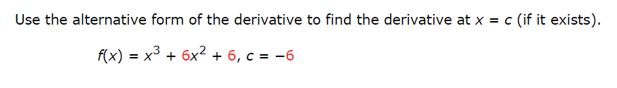 Solved Use the alternative form of the derivative to find | Chegg.com