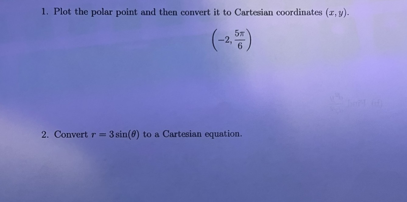 Solved Plot the polar point and then convert it to Cartesian | Chegg.com