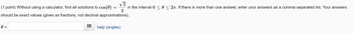 Solved V2 (1 point) Without using a calculator, find all | Chegg.com