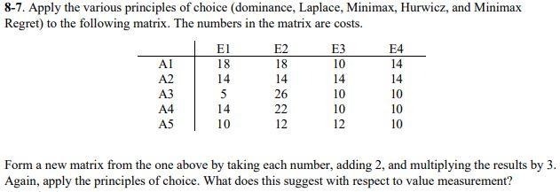 Solved Apply the various principles of choice (dominance, | Chegg.com