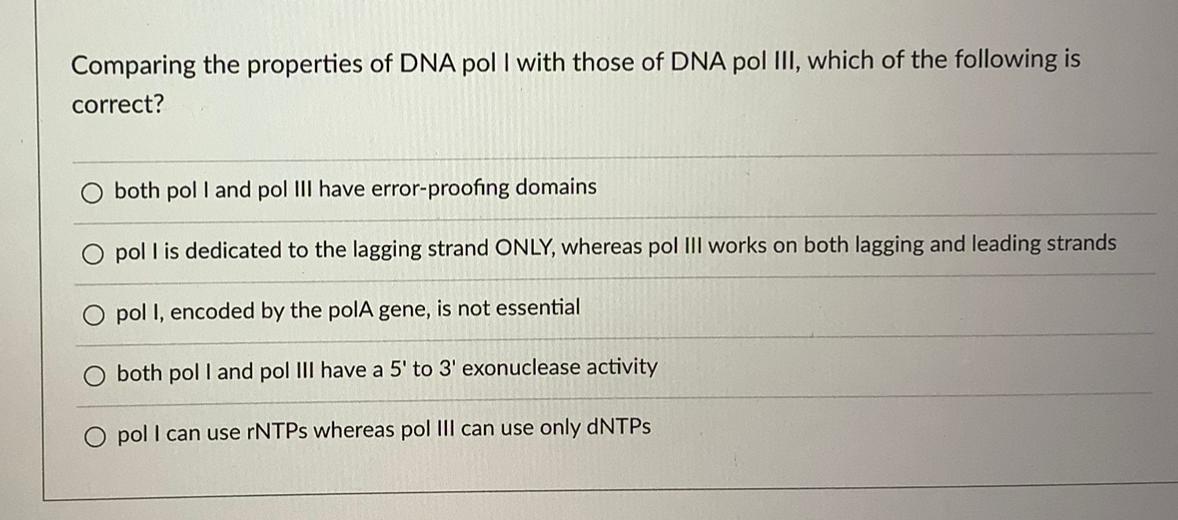 Solved Comparing the properties of DNA pol l with those of | Chegg.com