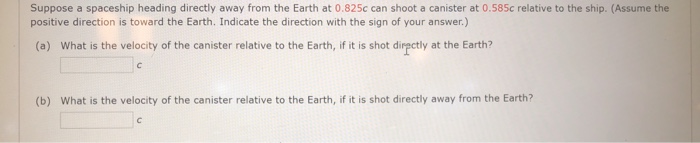 Solved Suppose a spaceship heading directly away from the | Chegg.com