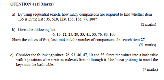 Solved Question 4 15 Marks A By Using Sequential Search