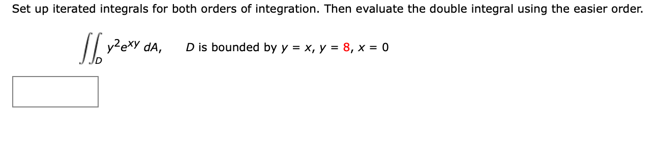 Solved Set up iterated integrals for both orders of | Chegg.com