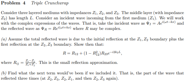 Solved Consider three layered mediums with impedances Z1,Z2, | Chegg.com