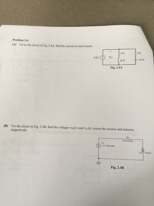 Solved Given the circuit in Fig. 2.4A, find the current in | Chegg.com