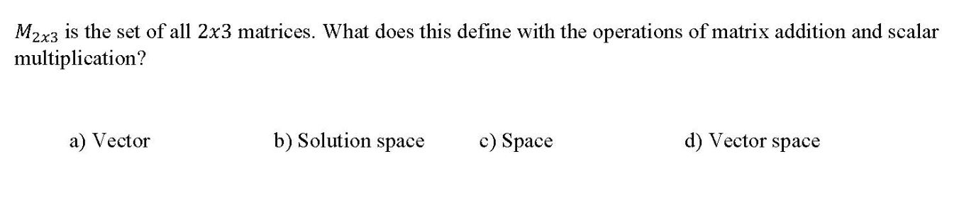 Solved M2x3 is the set of all 2x3 matrices. What does this | Chegg.com