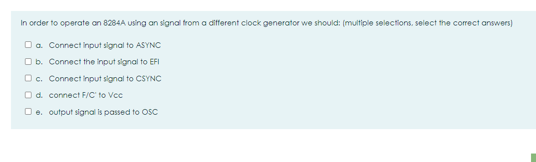 Solved In order to operate an 8284A using an signal from a | Chegg.com