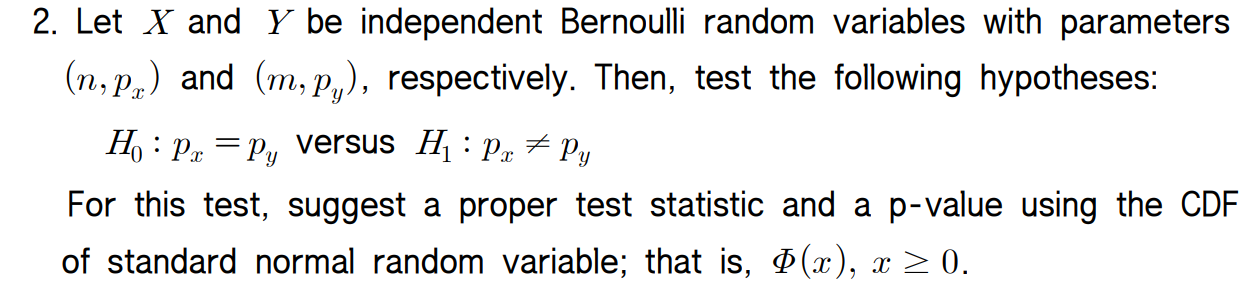 Solved 2. Let X and Y be independent Bernoulli random | Chegg.com