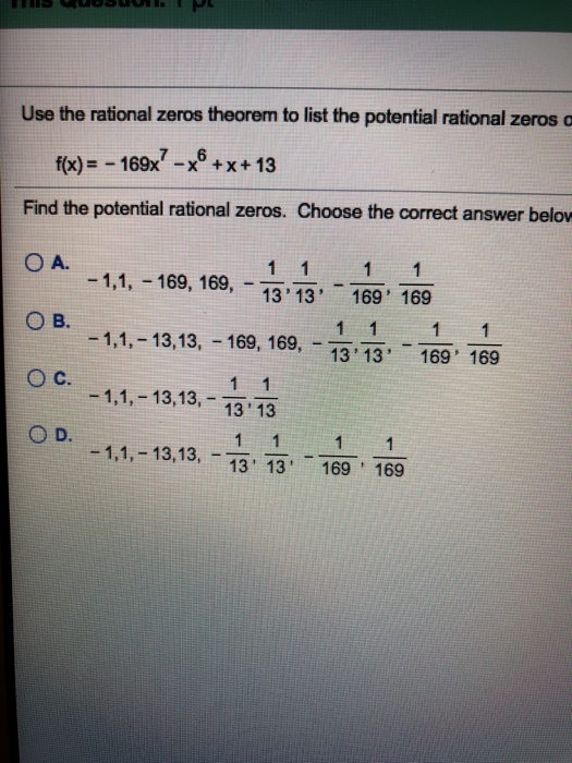 Solved Use the rational zeros theorem to list the potential | Chegg.com