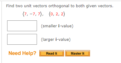 Solved Find two unit vectors orthogonal to both given | Chegg.com