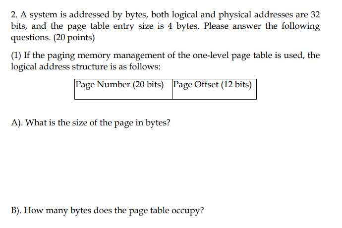 Solved 2. A system is addressed by bytes, both logical and | Chegg.com