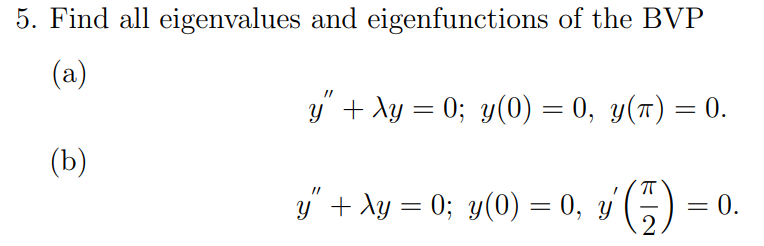 Solved Find all eigenvalues and eigenfunctions of the | Chegg.com