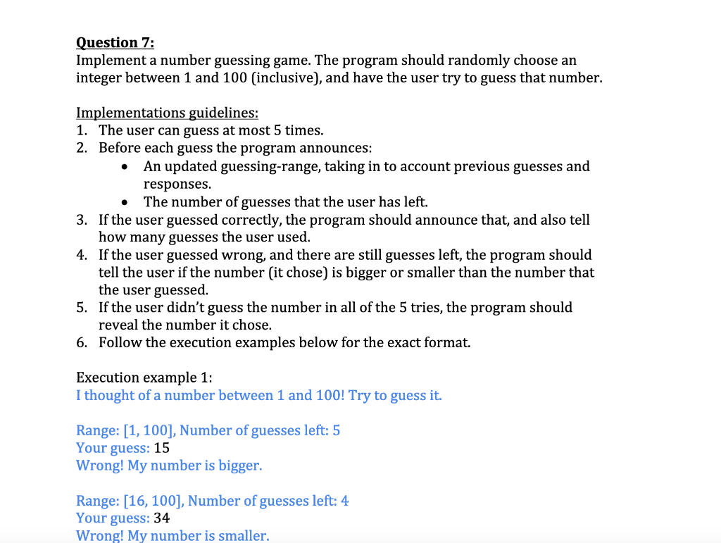 Solved Question 7 Implement a number guessing game. The | Chegg.com