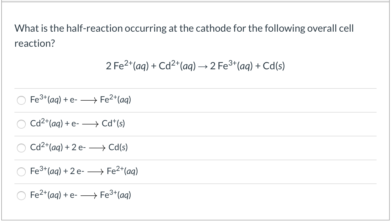 Solved What is the half-reaction occurring at the cathode | Chegg.com