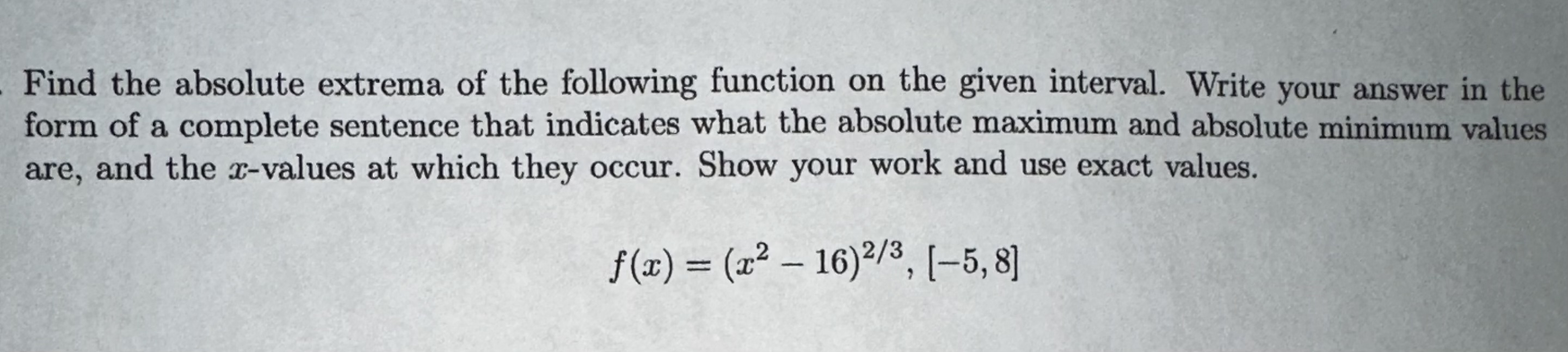 Solved Find the absolute extrema of the following function | Chegg.com