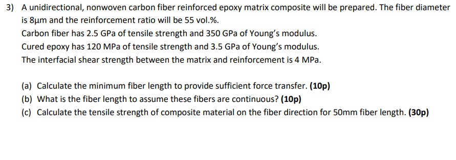 Solved 3) A unidirectional, nonwoven carbon fiber reinforced | Chegg.com
