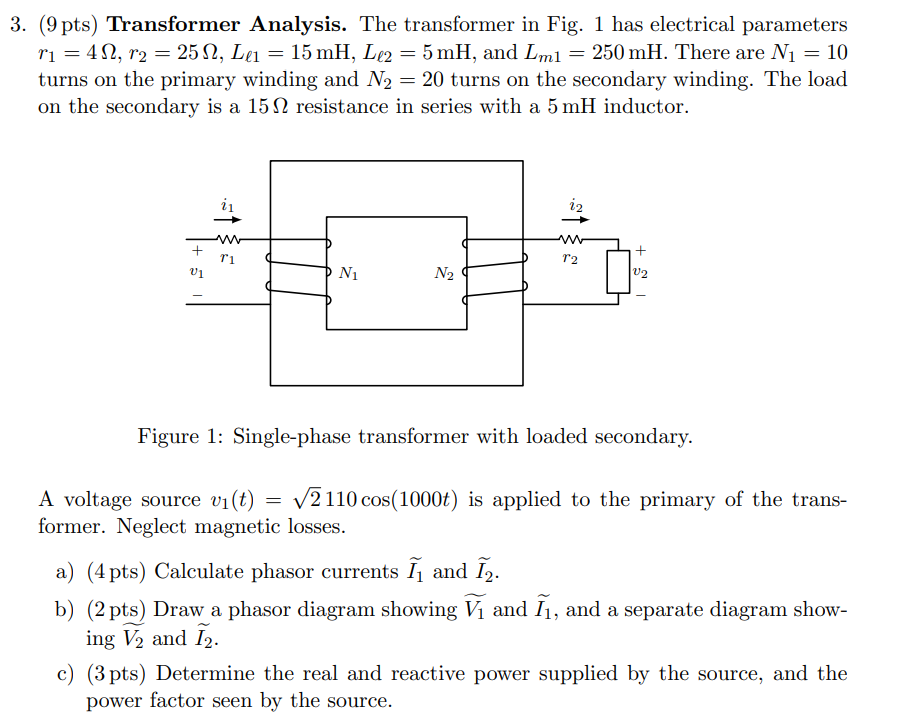 Solved (9 pts) Transformer Analysis. The transformer in Fig. | Chegg.com
