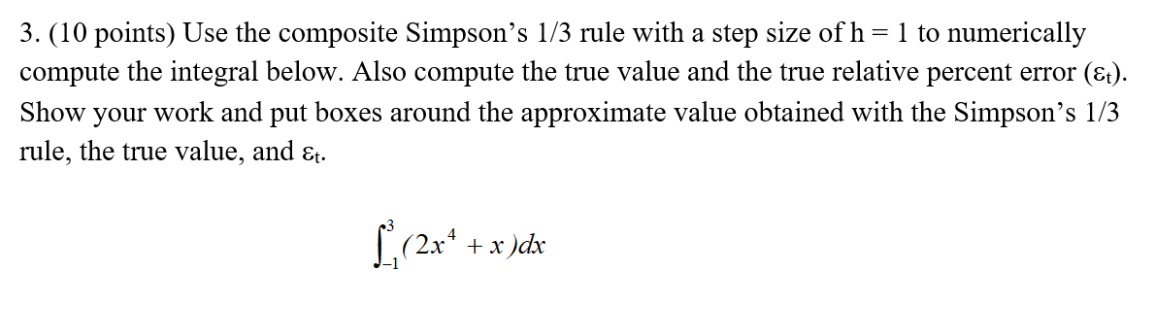 Solved 3. (10 points) Use the composite Simpson's 1/3 rule | Chegg.com