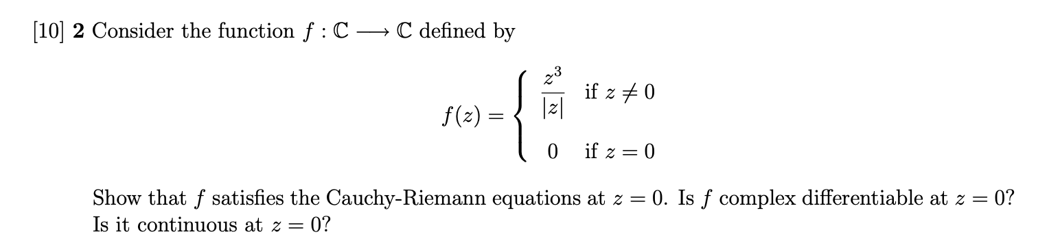 Solved [10] 2 Consider the function f:C C defined by | Chegg.com
