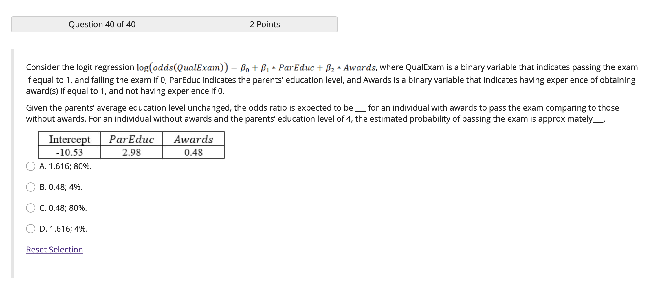 Solved Question 40 of 40 2 Points = Consider the logit | Chegg.com